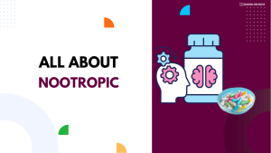 Nootropic: Over-The-Counter Medications And More - Working for Health